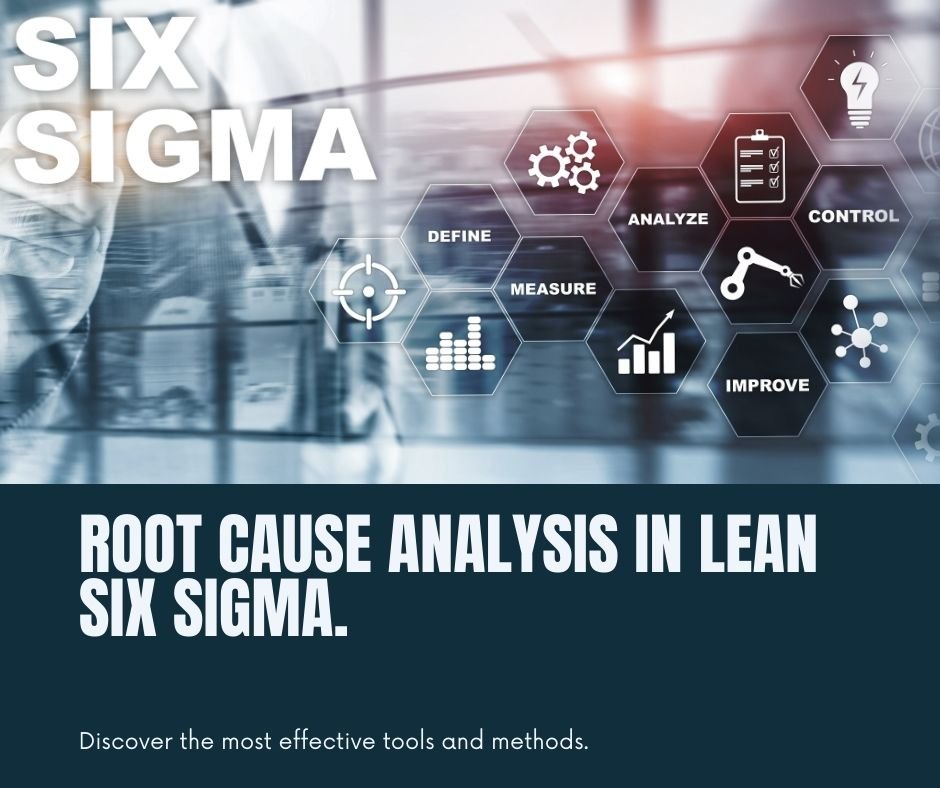 Unleash the Power of Root Cause Analysis in Your Lean Six Sigma - LSSOA